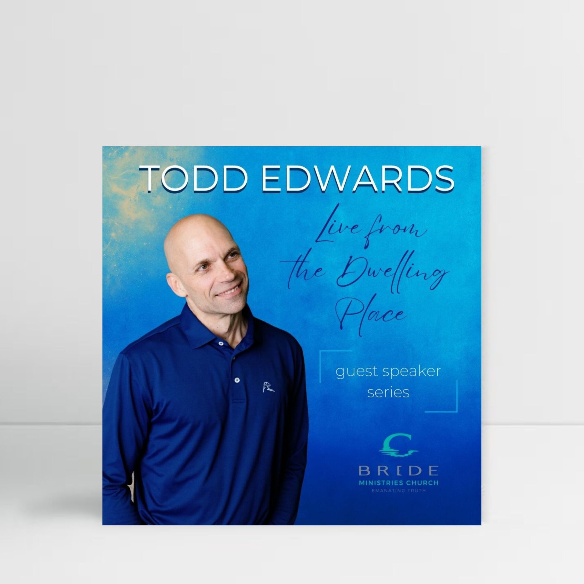 Guest Speaker Series Todd Edwards Week 2 - Bride Ministries International